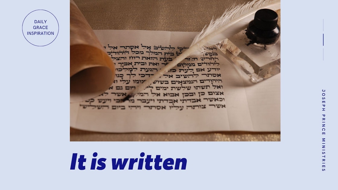 Daily Grace Inspiration - It Is Written | Joseph Prince Ministries