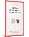 Eating Your Way To Wholeness | Joseph Prince Ministries