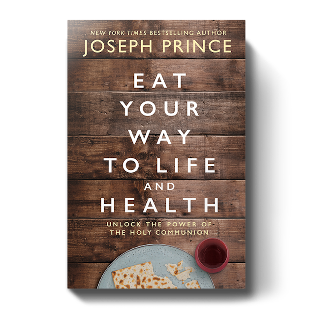 Eat Your Way to Life and Health: Unlock the Power of the Holy Communion ...